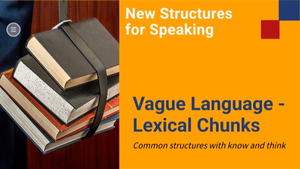Vague lexical chunks | Genially