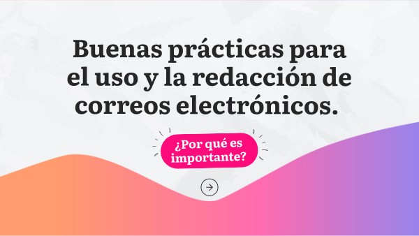 Buenas prácticas redacción de correos | Genially