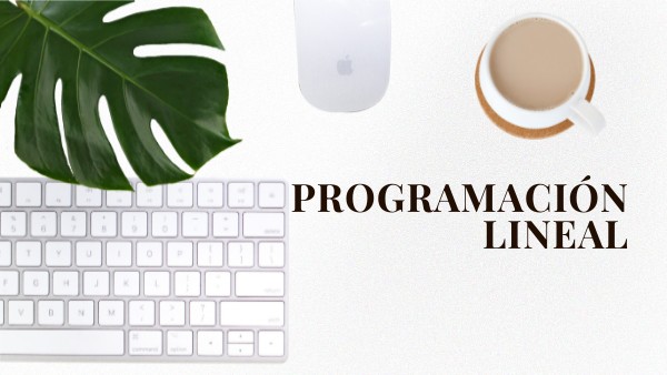 MATEMATICA II -Programación Lineal | Genially