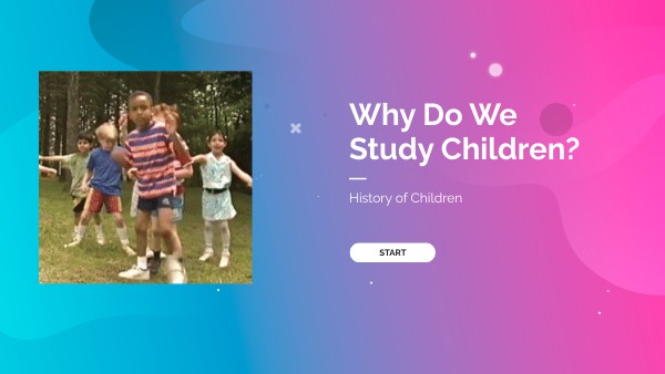 History of Children | Genially