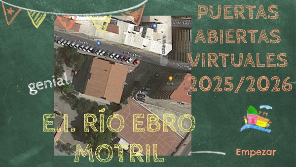 PUERTAS ABIERTAS Colegio de Educación Infantil Río Ebro