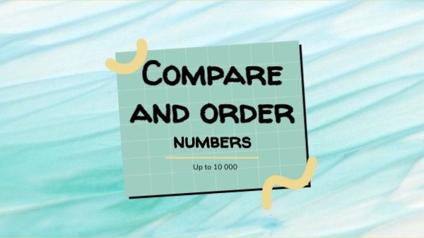 Compare and order numbers | Genially