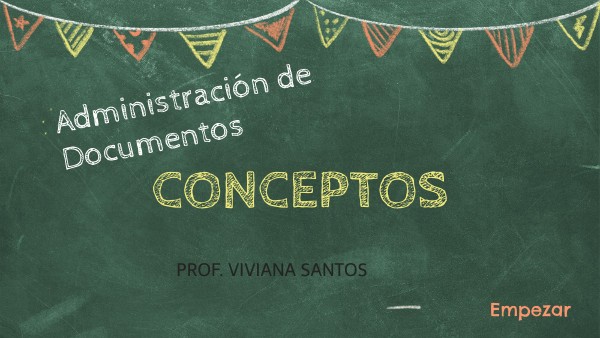 Conceptos de Administración de Documentos | Genially