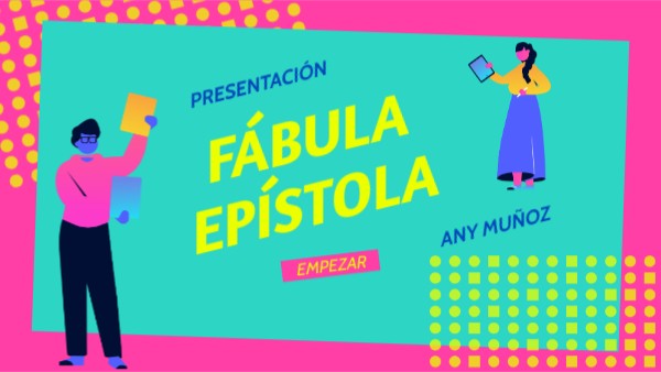 TEMA 12. FÁBULA Y EPÍSTOLA | Genially