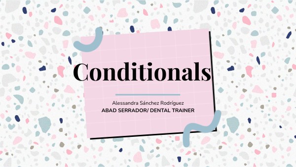 PRESENTACIÓN CONDITIONALS | Genially