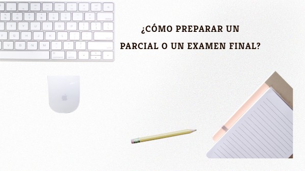 Preparación de parciales y finales | Genially