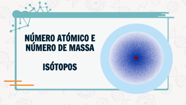 Estrutura Atómica | Genially