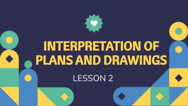 TLE 8- INTERPRETATION OF PLANS AND DRAWINGS | Genially