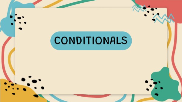 Conditionals | Genially