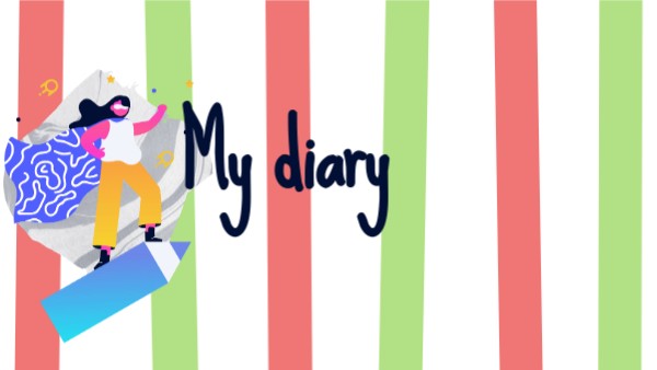 My diary