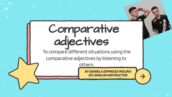 Comparatives | Genially