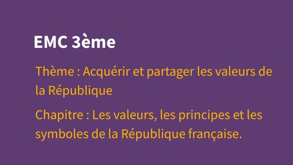3ème EMC Valeurs et principes de la République | Genially