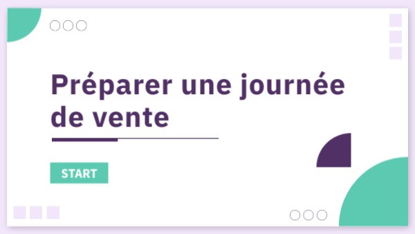Préparer une journée de vente | Genially