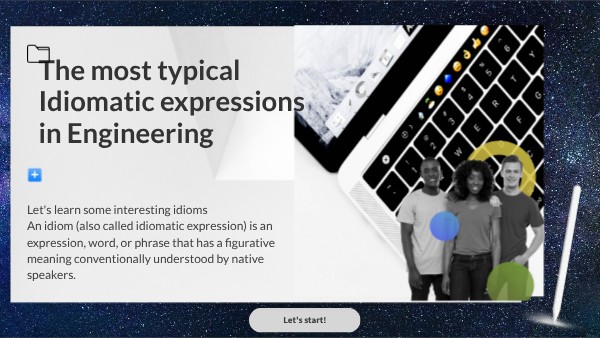 Idiomatic expressions in Engineering | Genially
