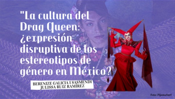 Drag Queen: una expresión disruptiva frente a los estereotipos de gén | Genially