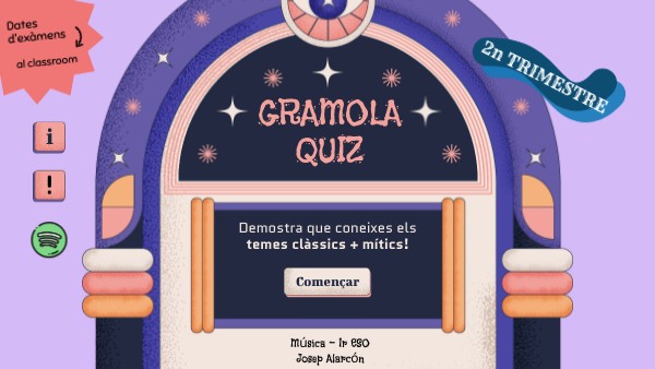 Gramola Quiz 2n Trimestre - Pràctica audicions | Genially