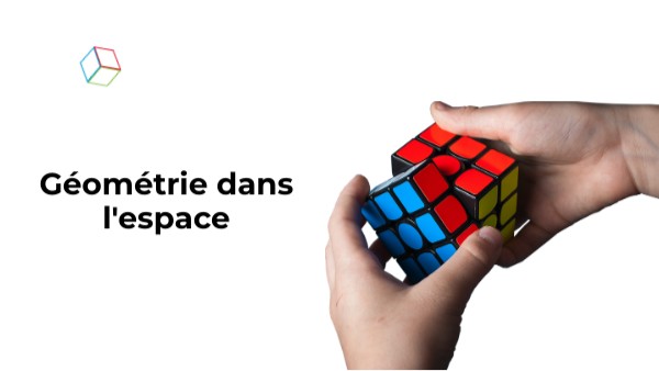 Géométrie dans l'espace | Genially