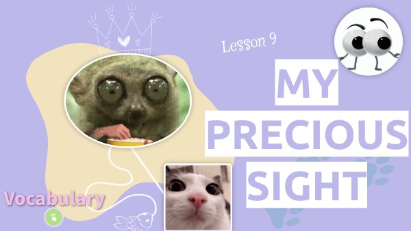 G4 Lesson 9 My Precious Sight | Genially