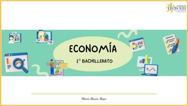 TEMA 1. LA SUBLIMACIÓN DE LA ECONOMÍA 1º BACH | Genially