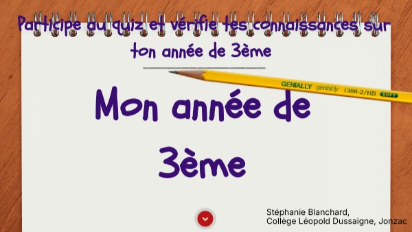 Mon année de 3eme (quiz) | Genially