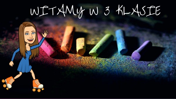 3 WITAMY W TRZECIEJ KLASIE | Genially