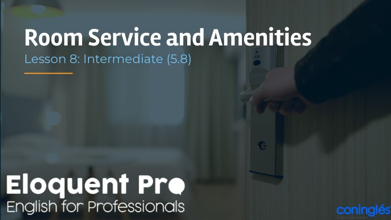 8. INTERMEDIATE: ROOM SERVICE AND AMENITIES