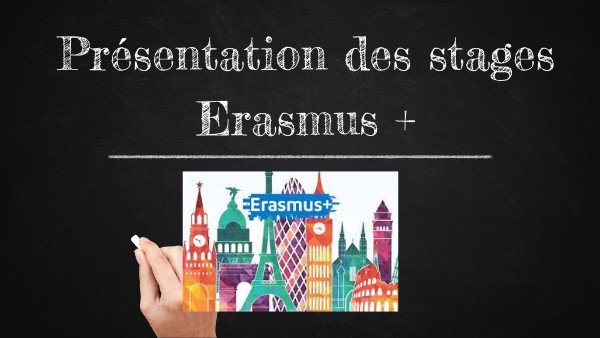Présentation Stages Erasmus + 2024 2025