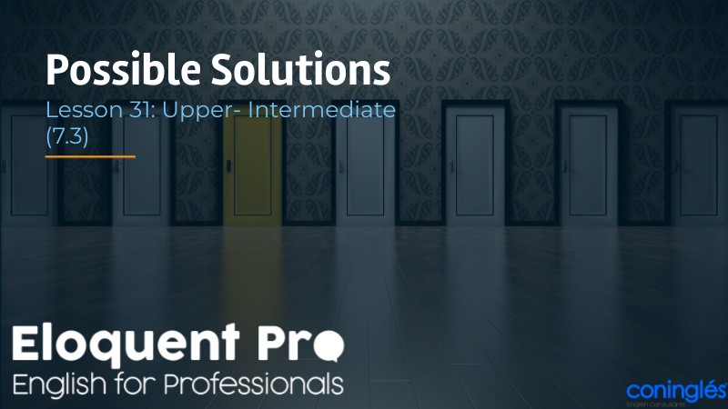 31. UPPER- INTERMEDIATE: POSSIBLE SOLUTIONS | Genially