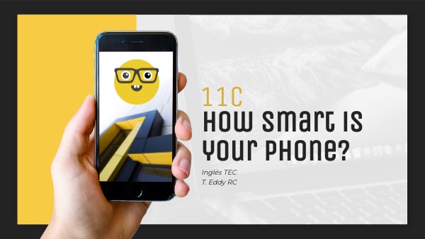 11C: How Smart is your Phone? | Genially