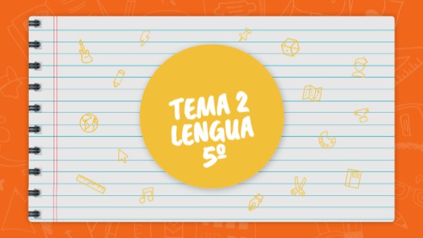 TEMA 2 5º LENGUA | Genially