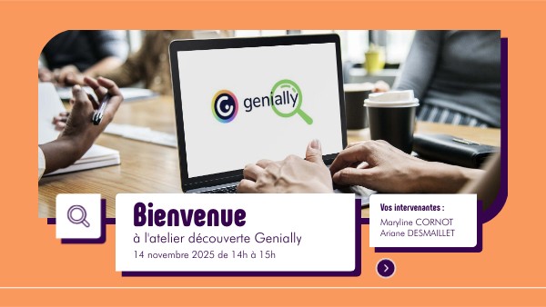 Atelier découverte Genially 15/02/2024