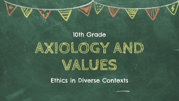 Axiology and Values | Genially