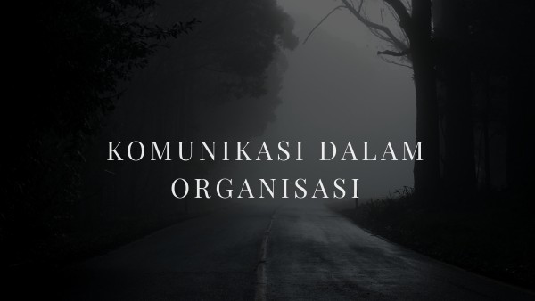 Kombis Pertemuan 3 (Komunikasi Bisnis dalam Organisasi) | Genially