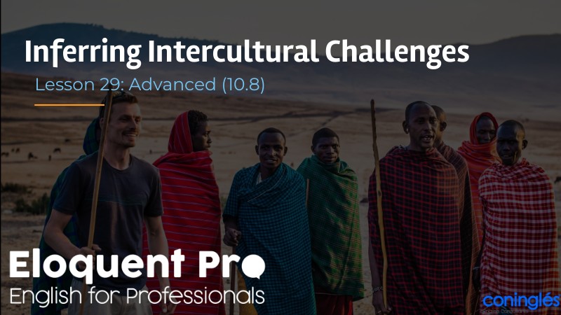 29. ADVANCED: INFERRING INTERCULTURAL CHALLENGES | Genially