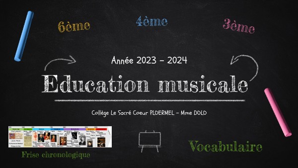 Education musicale - programmation 2023-2024 - Mme DOLO | Genially