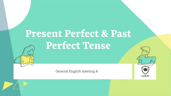 PRESENT PERFECT VS PAST PERFECT | Genially