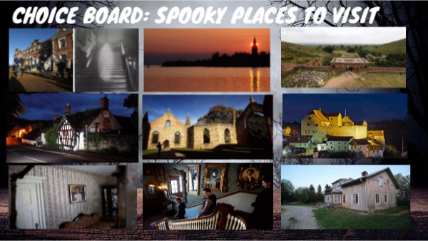 CHOICE BOARD: Spooky places | Genially
