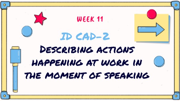 Week 11 ID CAD-2 | Genially