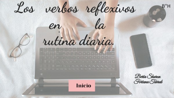 VERBOS REFLEXIVOS EN LA RUTINA DIARIA/BERTA SHARON y FORTUNA TARRAB