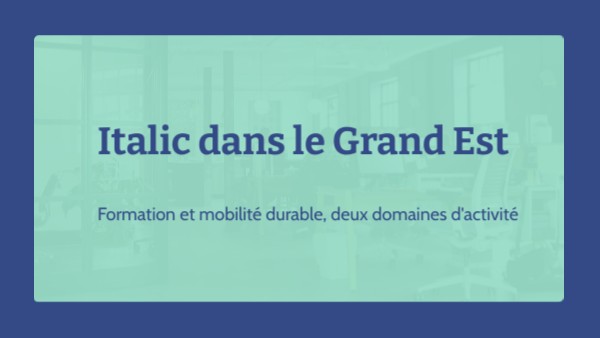 ITALIC EN GRAND EST | Genially