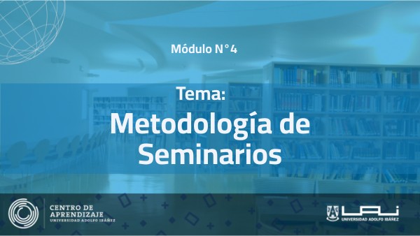 Tema 5: Metodología de Seminarios | Genially