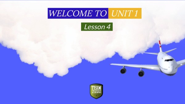 UNIT 1 - Lesson 4 | Genially
