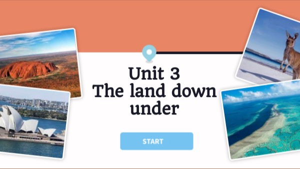 UNIT 3 - THE LAND DOWN UNDER | Genially