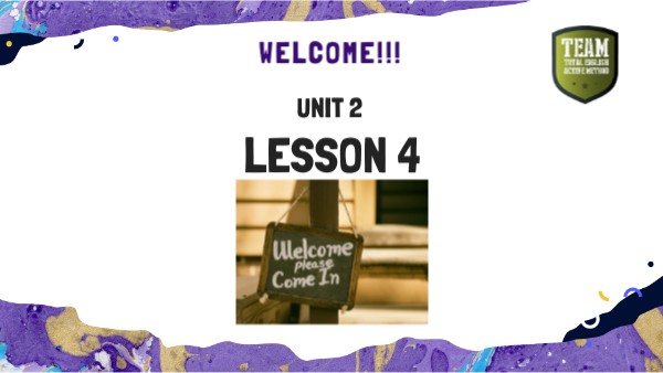 UNIT 2 Lesson 4 | Genially