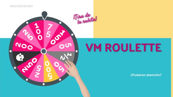 VM ROULETTE | Genially