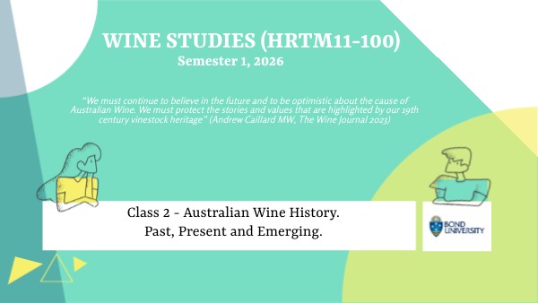 CLASS 2 - AUSTRALIAN WINE HISTORY | Genially