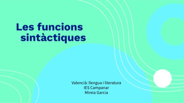 LES FUNCIONS SINTÀCTIQUES | Genially