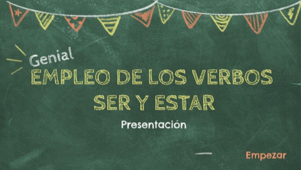 Empleo de los verbos Ser y Estar