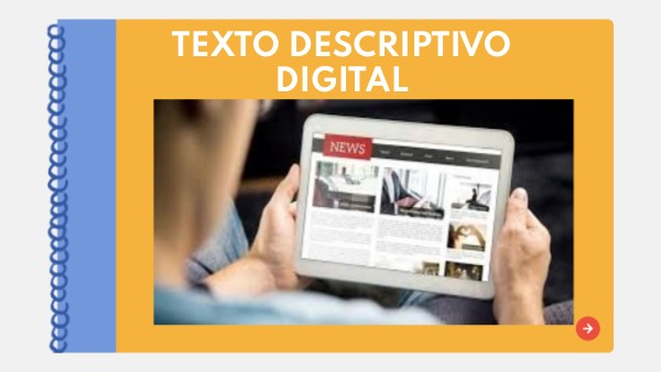 TEXTOS DESCRIPTIVOS DIGITALES_10mo. | Genially