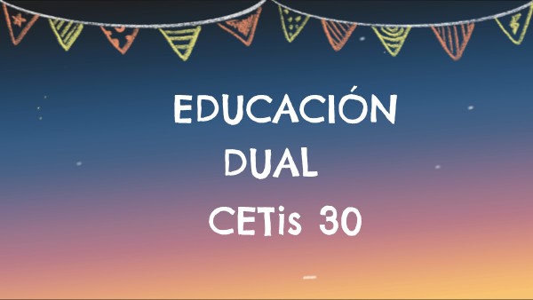 Copia - PRESENTACION DUAL CETiS 30 | Genially